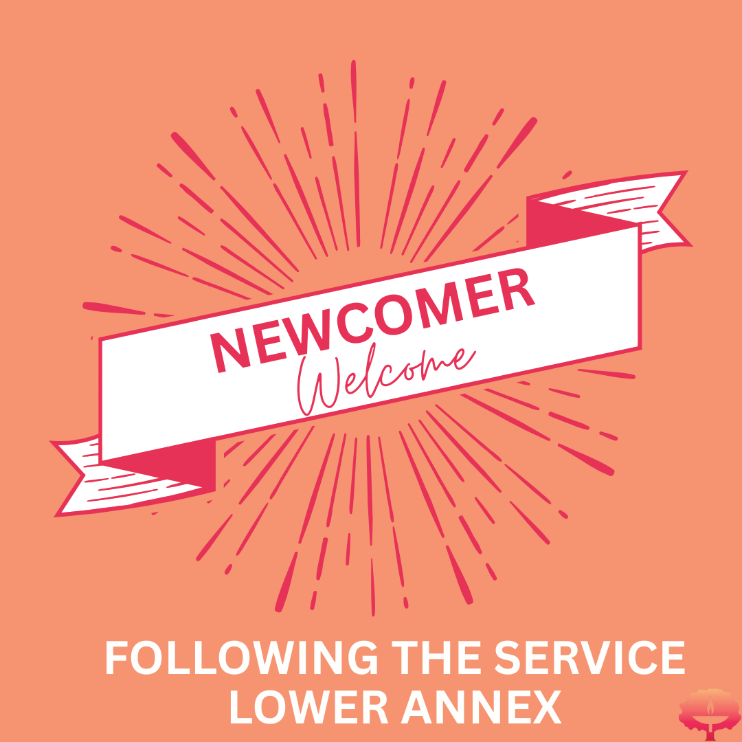Newcomer Welcome - DuPage Unitarian Universalist Church