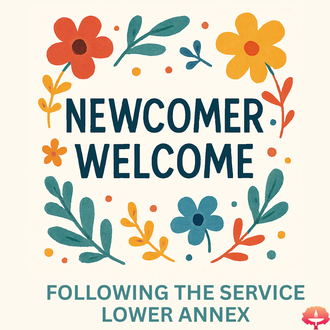 Newcomer Welcome - DuPage Unitarian Universalist Church